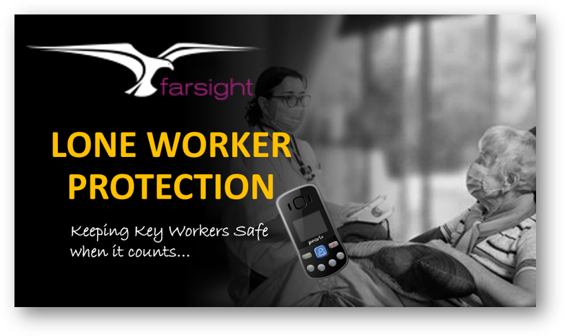 Lone Worker Protection: Helping to keep keyworkers safe - Farsight ...