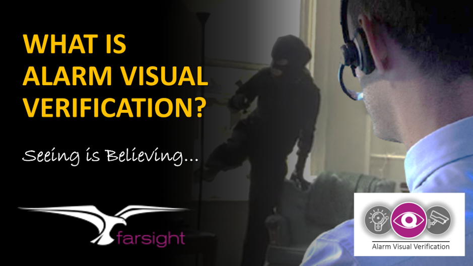 What is Alarm Visual Verification? - Farsight Security | Alarm ...